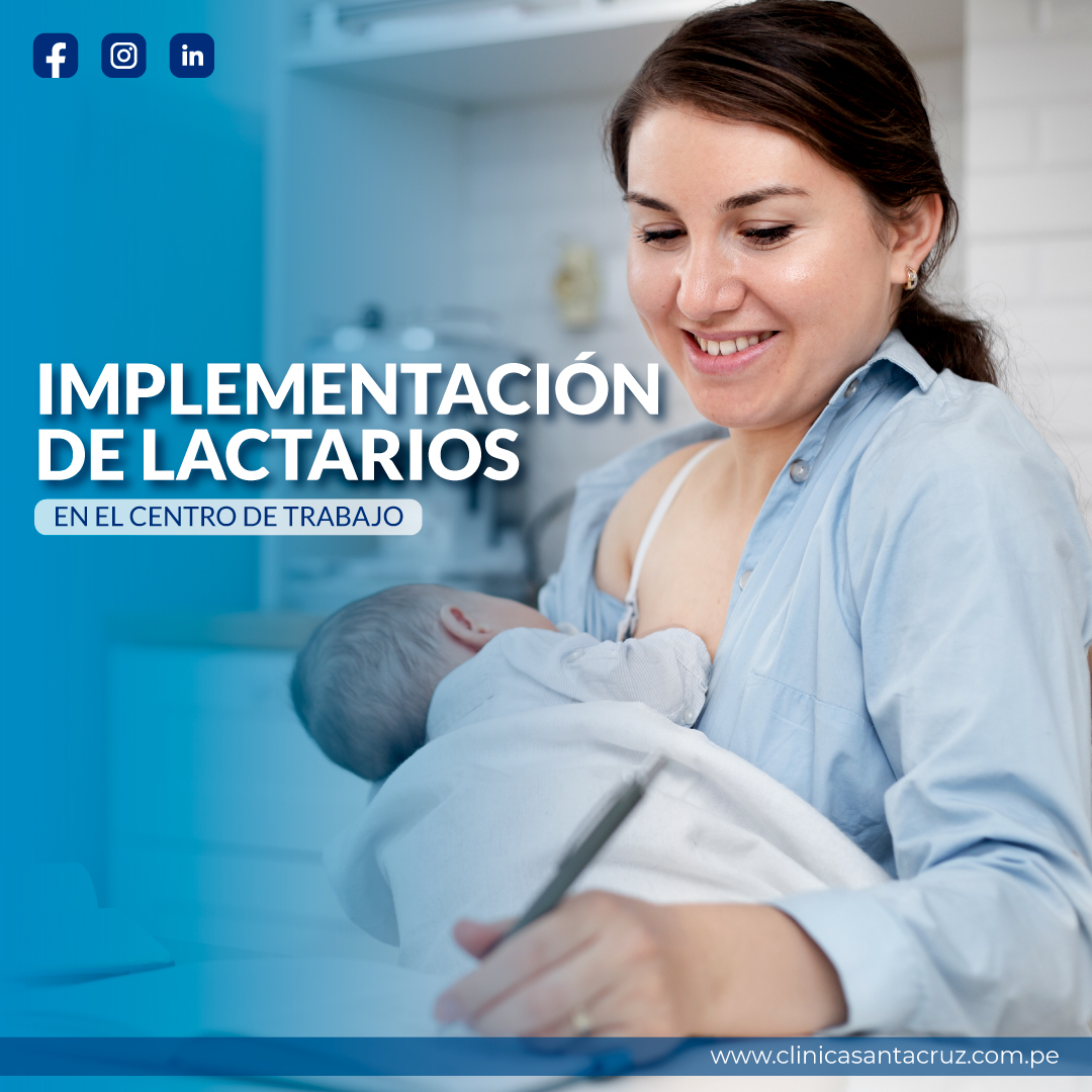 IMPLEMENTACIÓN DE LACTARIOS EN EL CENTRO DE TRABAJO | Salud Ocupacional - Clínica Santa Cruz