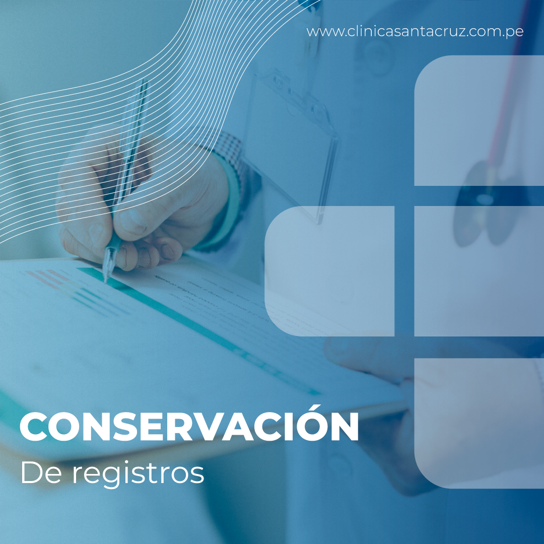 CONSERVACIÓN DE REGISTROS | Salud Ocupacional - Clínica Santa Cruz