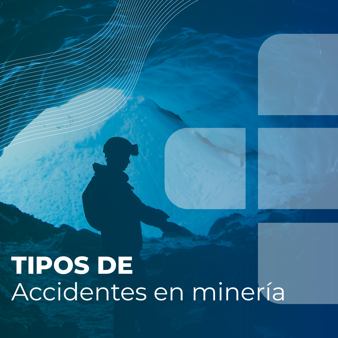 TIPOS DE ACCIDENTES EN MINERÍA | Salud Ocupacional - Clínica Santa Cruz