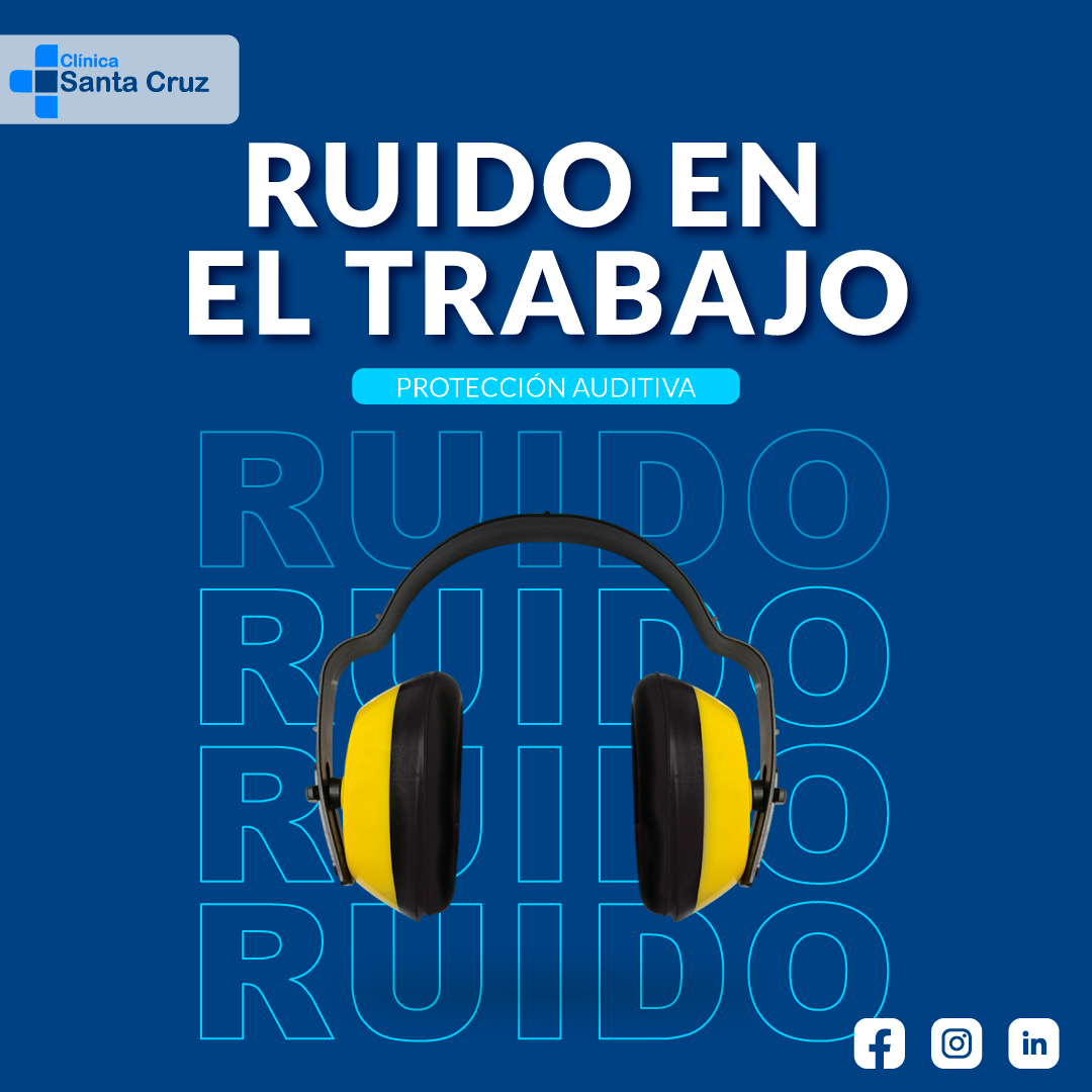 EL RUIDO EN EL TRABAJO | Salud Ocupacional - Clínica Santa Cruz Salud ...